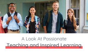 Passionate Teaching: How to Inspire Students - BSD Education