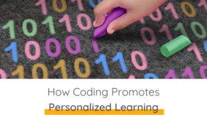 Personalized Learning and Coding in the Classroom - BSD Education